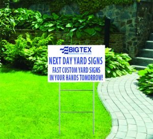 Yard Signs Same Day - Big Tex Banners and Flags